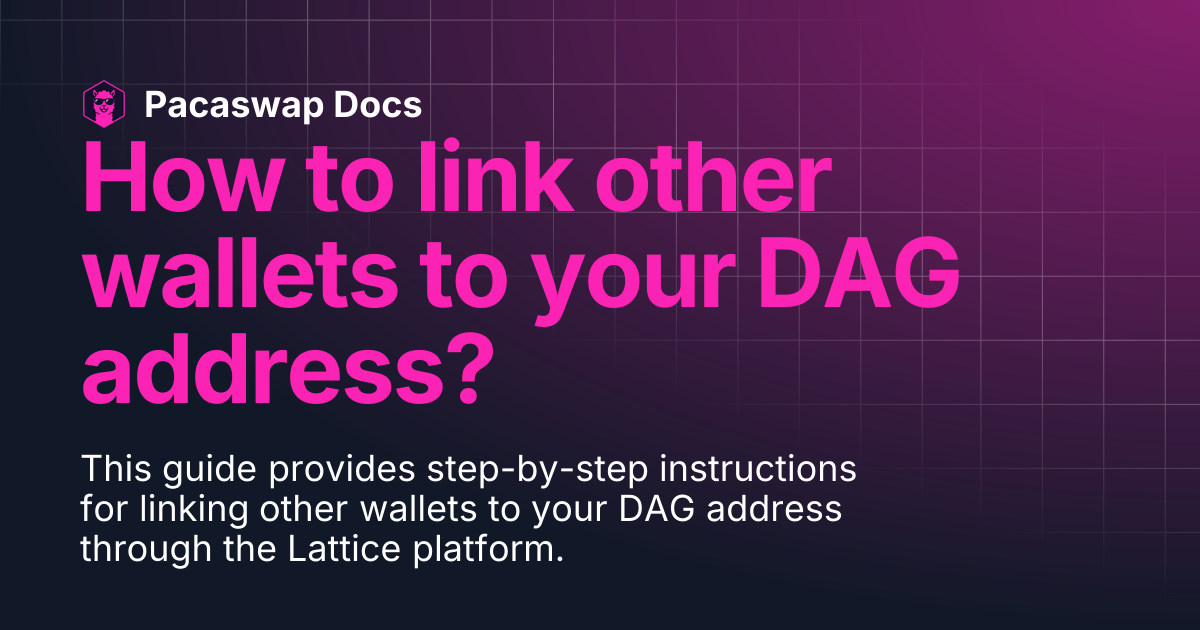 How to link other wallets to your DAG address? | Pacaswap Docs