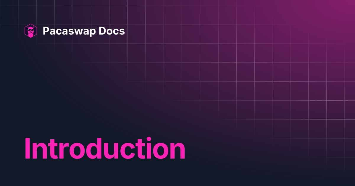 Introduction | Pacaswap Docs