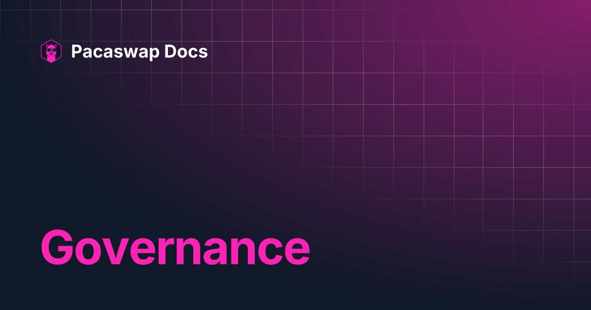 Governance | Pacaswap Docs